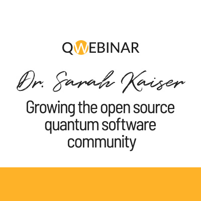 Our 6th QWebinar with Dr. Sarah Kaiser - QWorld